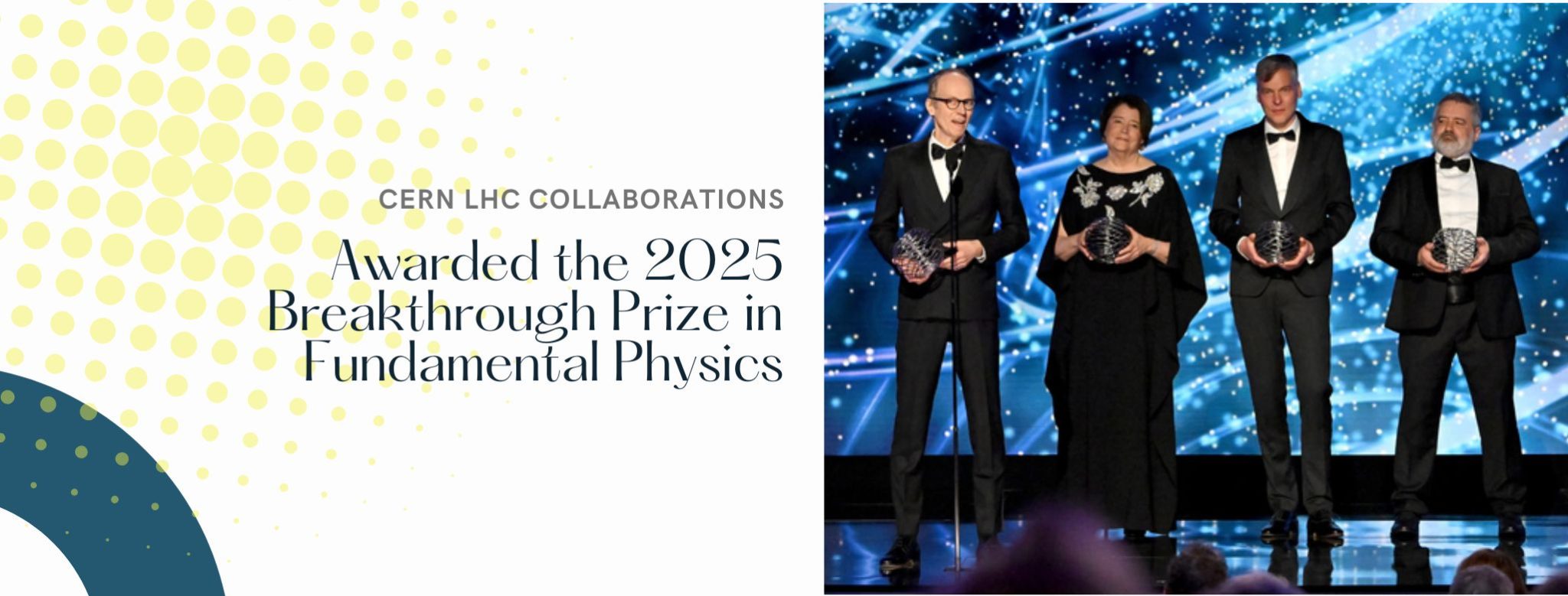 CERN LHC Collaborations Awarded the 2025 Breakthrough Prize in ...